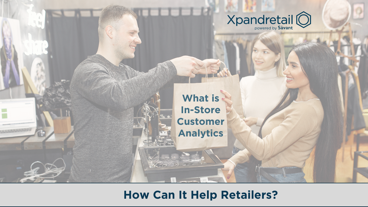 What is In-Store Customer Analytics - Xpandretail