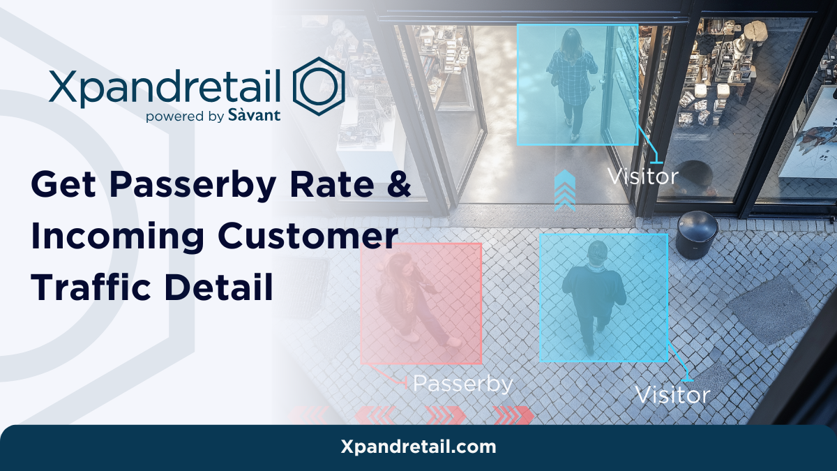 Passerby and Incoming Customer Traffic for retail - Xpandretail